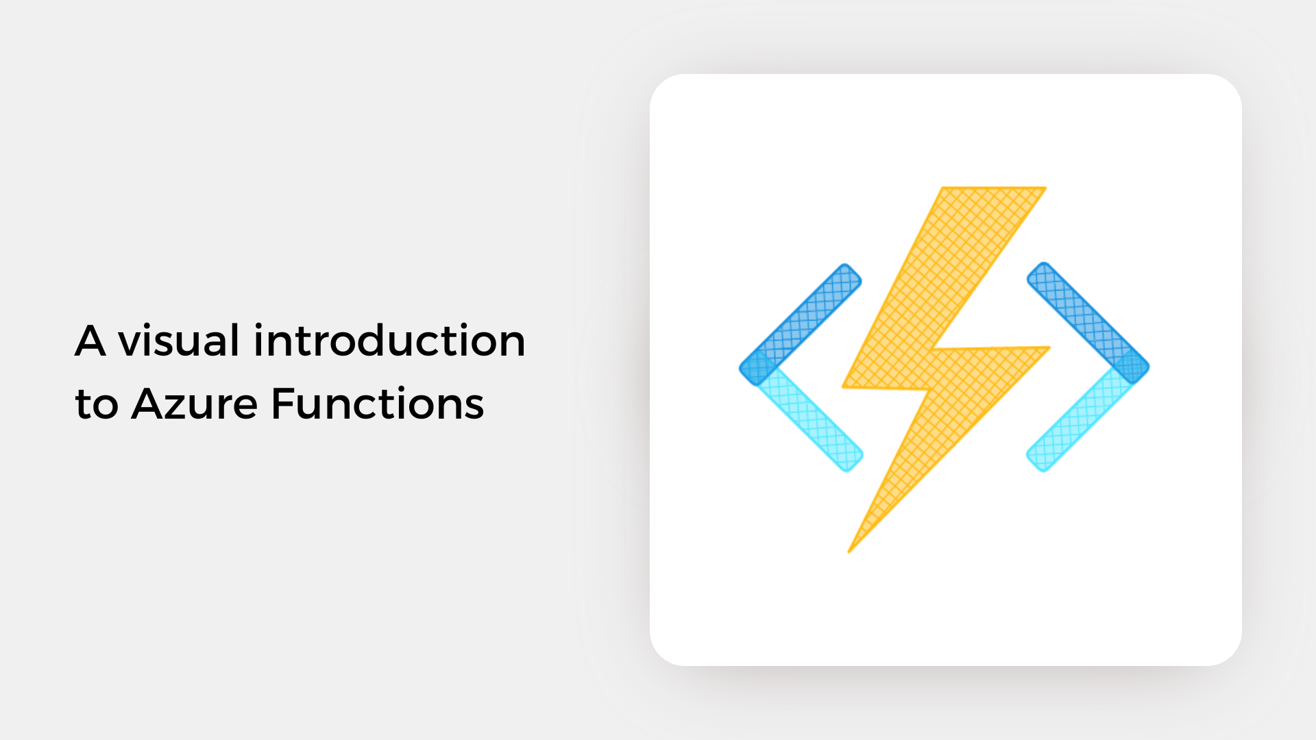 A visual introduction to Azure Functions