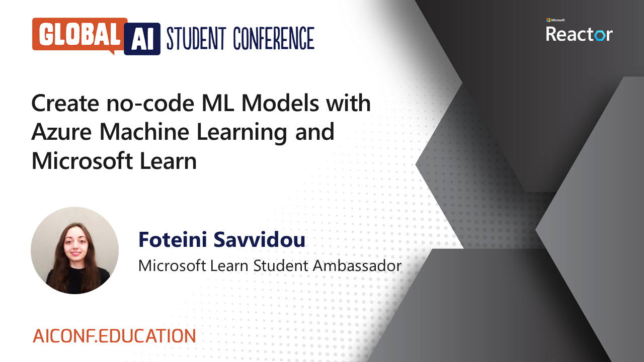 Global AI Student Conference: Create no-code ML Models with Azure ...
