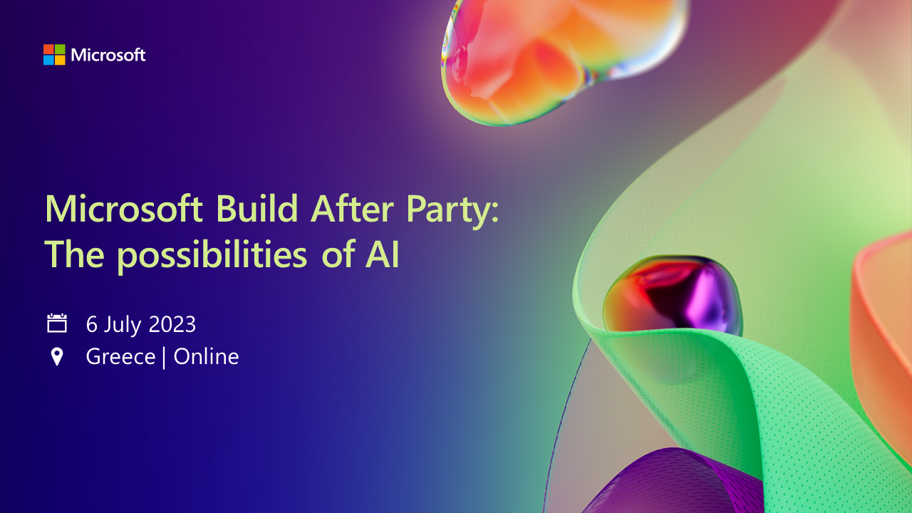 Microsoft Build After Party - Greece
